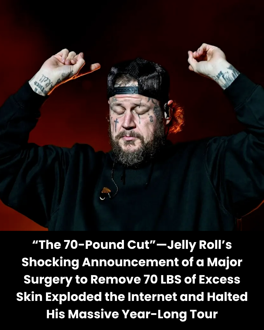 “The 70-Pound Cut”—Jelly Roll’s Shocking Announcement of a Major ...