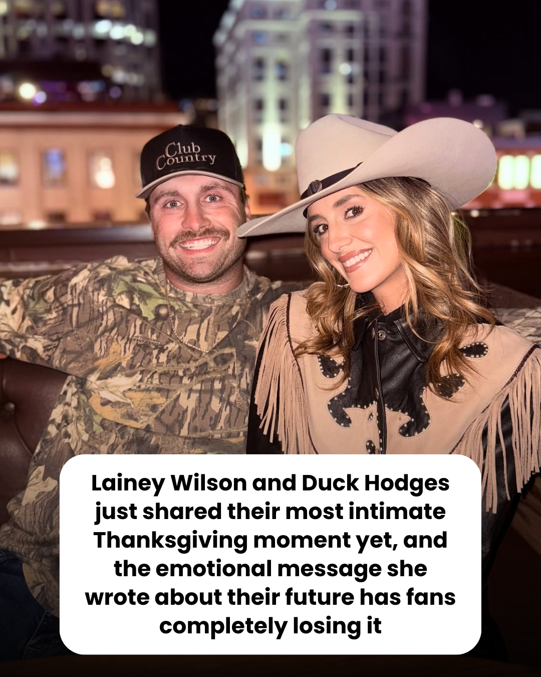 Lainey Wilson and Duck Hodges just shared their most intimate Thanksgiving moment yet, and the ...