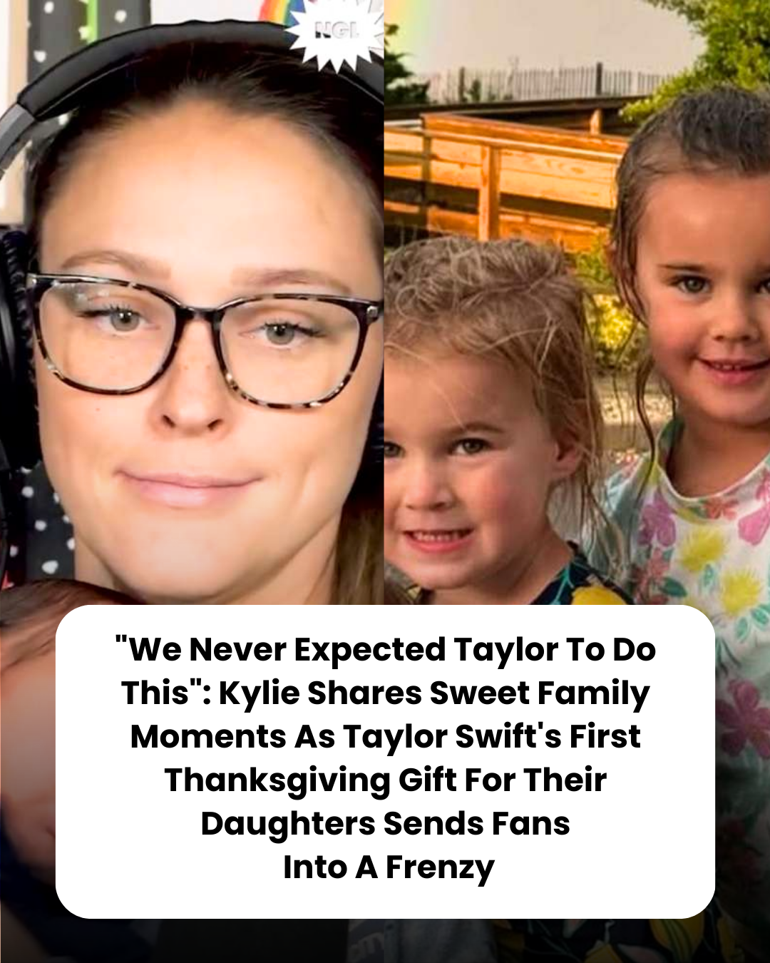 “We Never Expected Taylor To Do This”: Kylie Shares Sweet Family ...