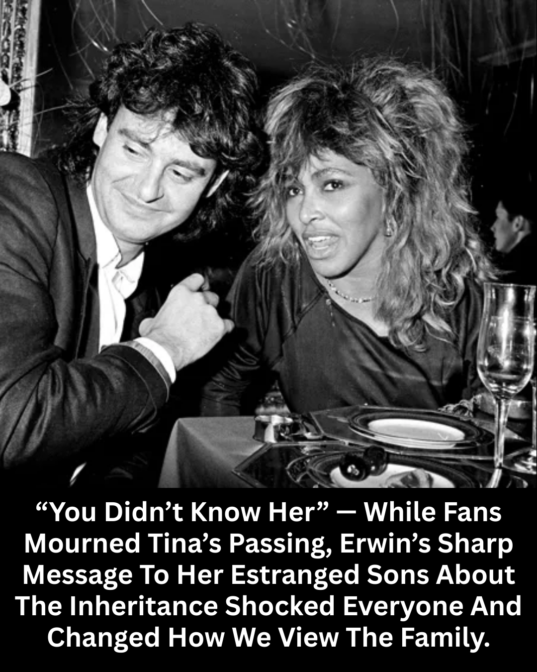 “You Didn’t Know Her” — While Fans Mourned Tina’s Passing, Erwin’s ...