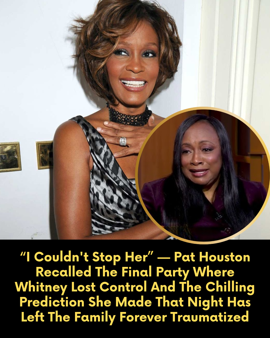 “I Couldn’t Stop Her” — Pat Houston Recalled The Final Party Where ...