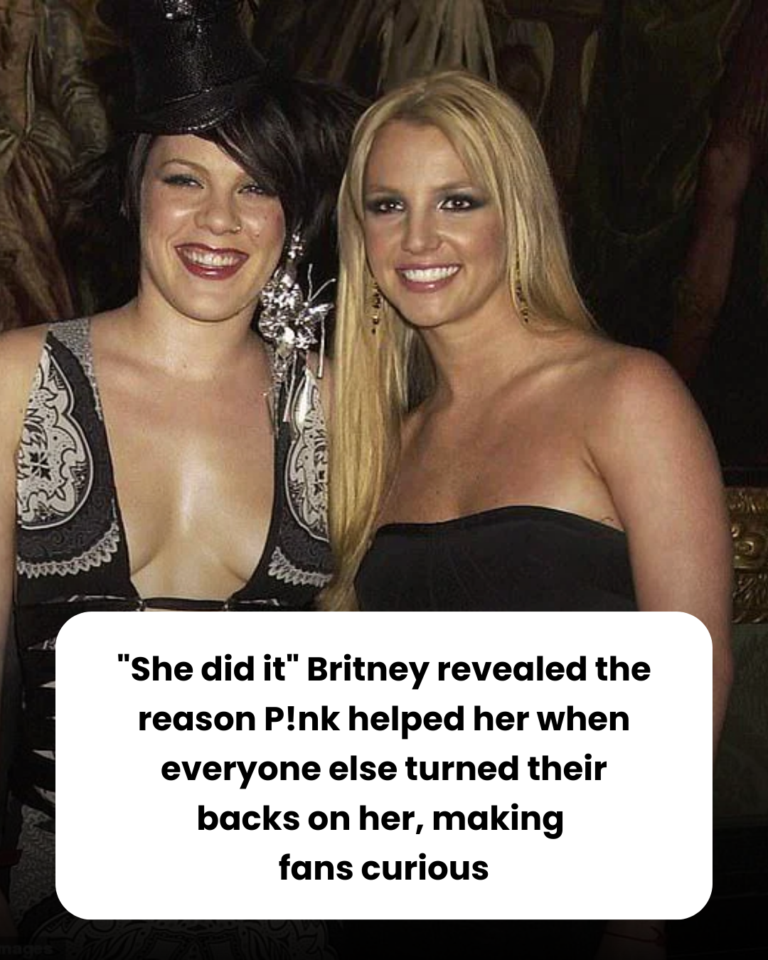 “She did it” Britney revealed the reason P!nk helped her when everyone else turned their backs ...