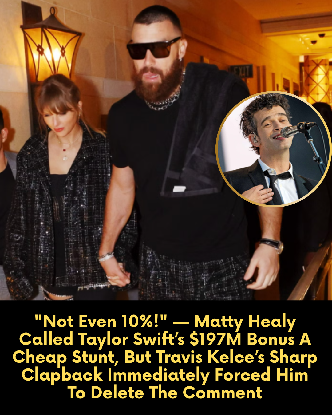 “Not Even 10%!” — Matty Healy Called Taylor Swift’s $197M Bonus A Cheap ...